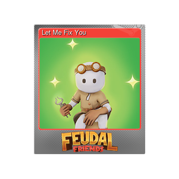 Steam Community Market :: Listings for 2317820-Let Me Fix You (Foil)